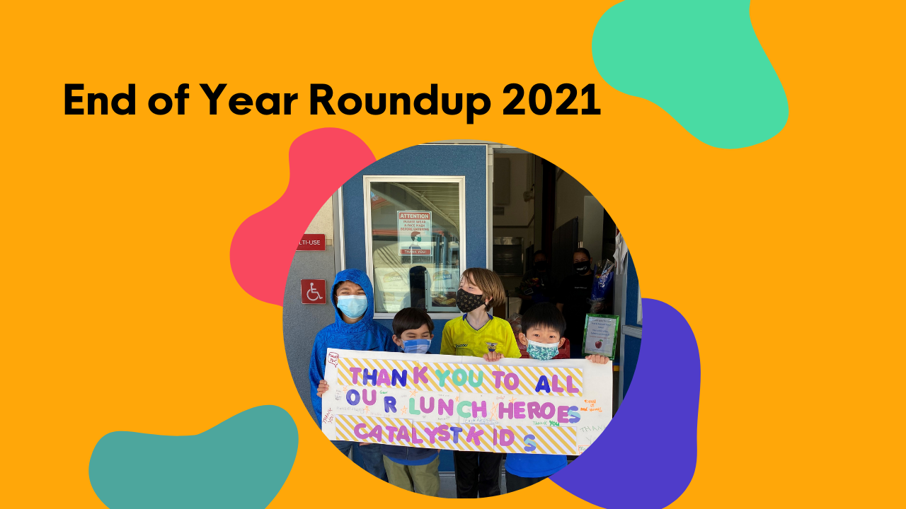 End of Year Roundup 2021 - Catalyst Kids