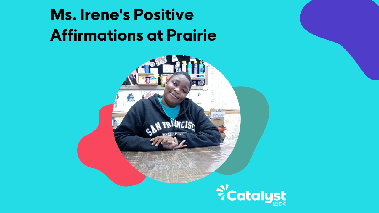 Ms Irene s Positive Affirmations At Prairie Catalyst Kids ms-irene-s-positive-affirmations-at-prairie-catalyst-kids